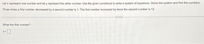 Solved Let x represent one number and let y represent the | Chegg.com