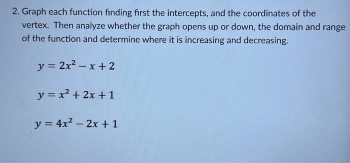 Solved 2. Graph each function finding first the intercepts, | Chegg.com