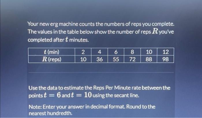 Solved Your new erg machine counts the numbers of reps you | Chegg.com