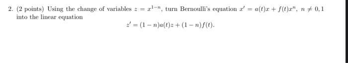 Solved 2. (2 points) Using the change of variables z=x1−n, | Chegg.com