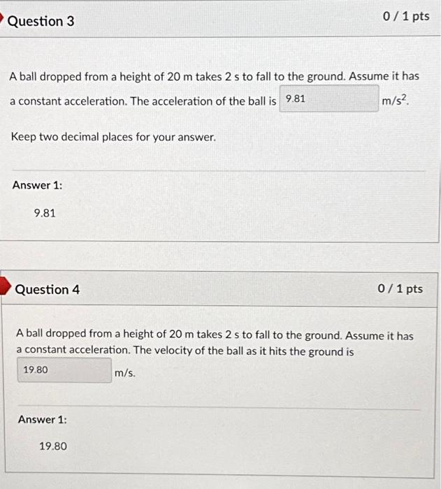 Solved A ball dropped from a height of 20 m takes 2 s to | Chegg.com