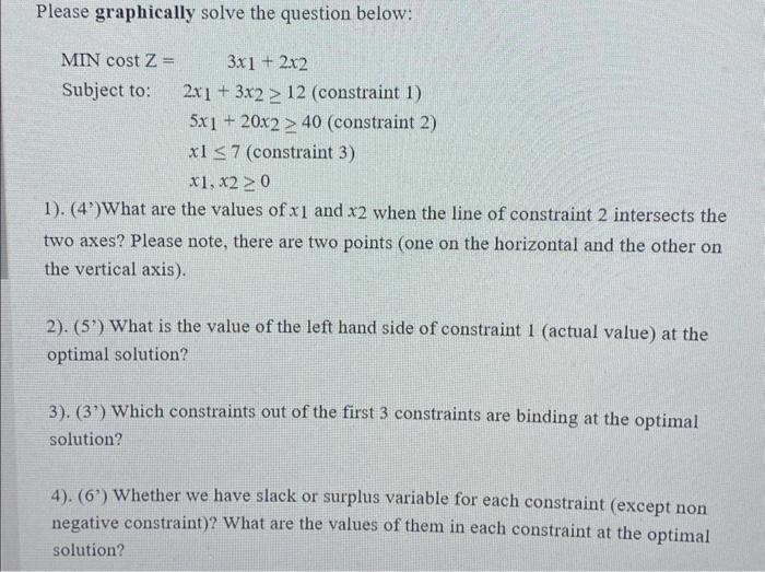 Solved MIN costZ=3x1+2x2 Subject to: 2x1+3x2≥12 (constraint | Chegg.com
