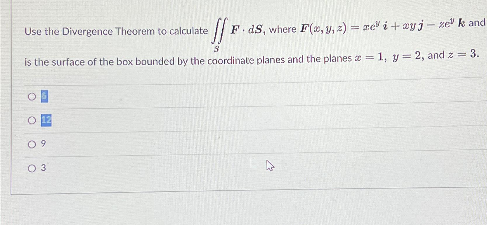 Solved Use the Divergence Theorem to calculate ∬SF*dS, | Chegg.com