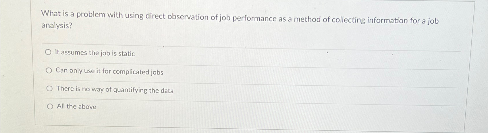 Solved What is a problem with using direct observation of | Chegg.com