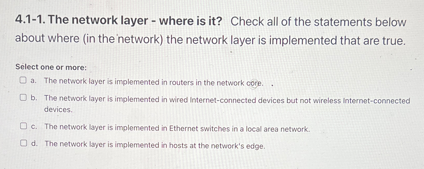 Solved 4.1-1. ﻿The network layer - ﻿where is it? ﻿Check all | Chegg.com