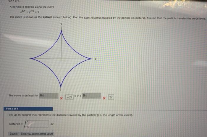 Solved A particie is moving along the curve x2/3+y2/3=9 The | Chegg.com