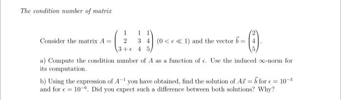 Solved The condition number of matrix 1 1 1 Consider the | Chegg.com