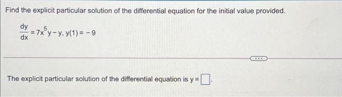 Solved Find the explicit particular solution of the | Chegg.com