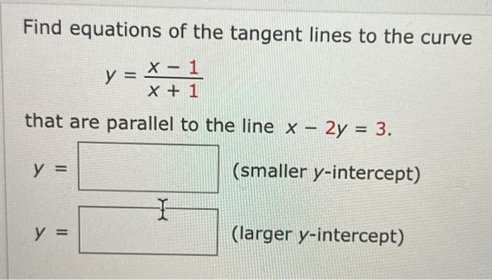 Solved Find equations of the tangent lines to the curve | Chegg.com