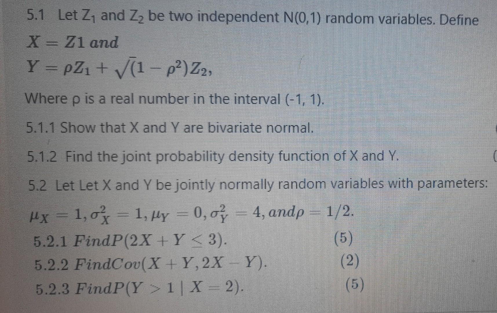 Solved 5.1 Let Z1 and Z2 be two independent N(0,1) random | Chegg.com