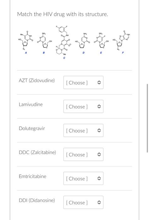 Solved Match the HIV drug with its structure. AZT | Chegg.com