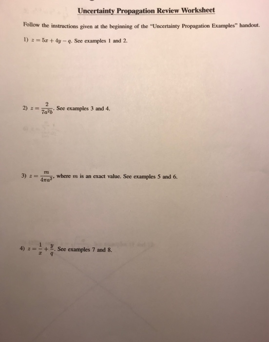 Solved Uncertainty Propagation Review Worksheet Follow the | Chegg.com