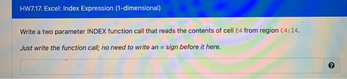 Solved HW7.17. Excel: Index Expression (1-dimensional) Write | Chegg.com
