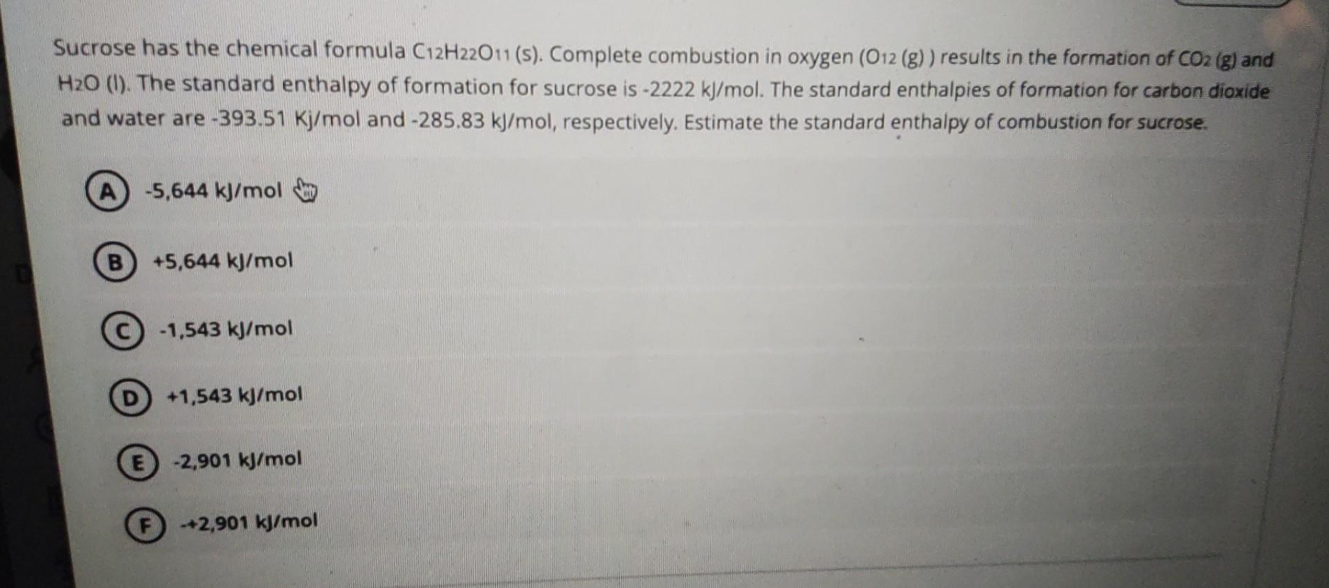 Solved Sucrose has the chemical formula C12H22O11 (s). | Chegg.com