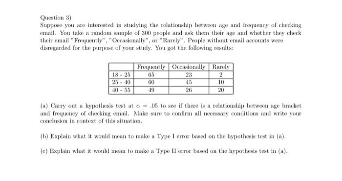 Solved Question 3) Suppose you are interested in studying | Chegg.com