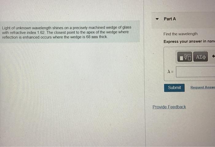 Solved Light of unknown wavelength shines on a precisely | Chegg.com
