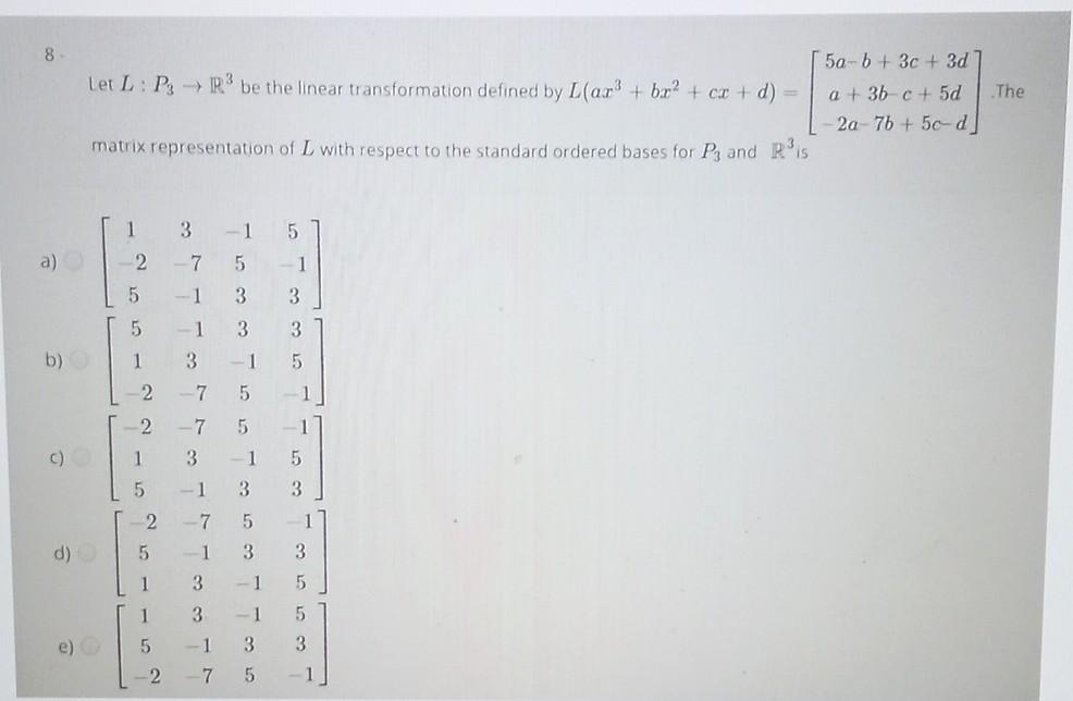 Solved 8 Let L:P3→R3 be the linear transformation defined by | Chegg.com