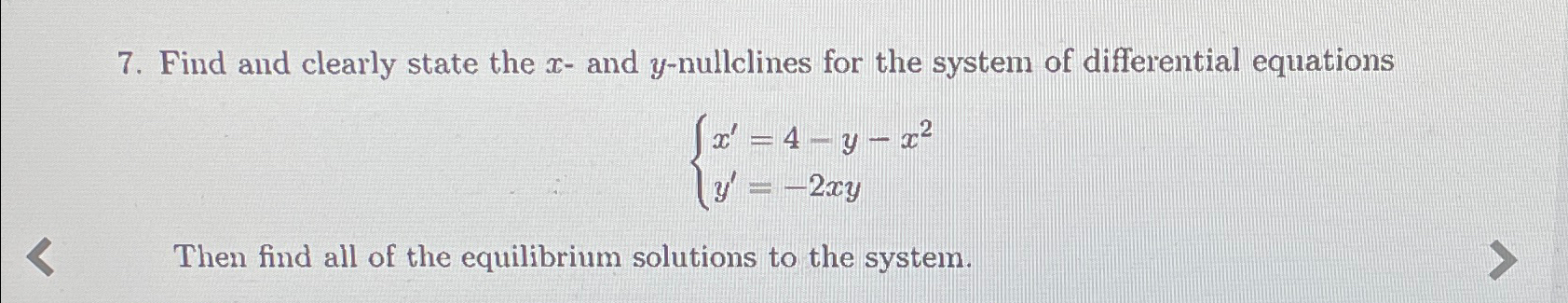 Solved Find and clearly state the x - ﻿and y-nullclines for | Chegg.com