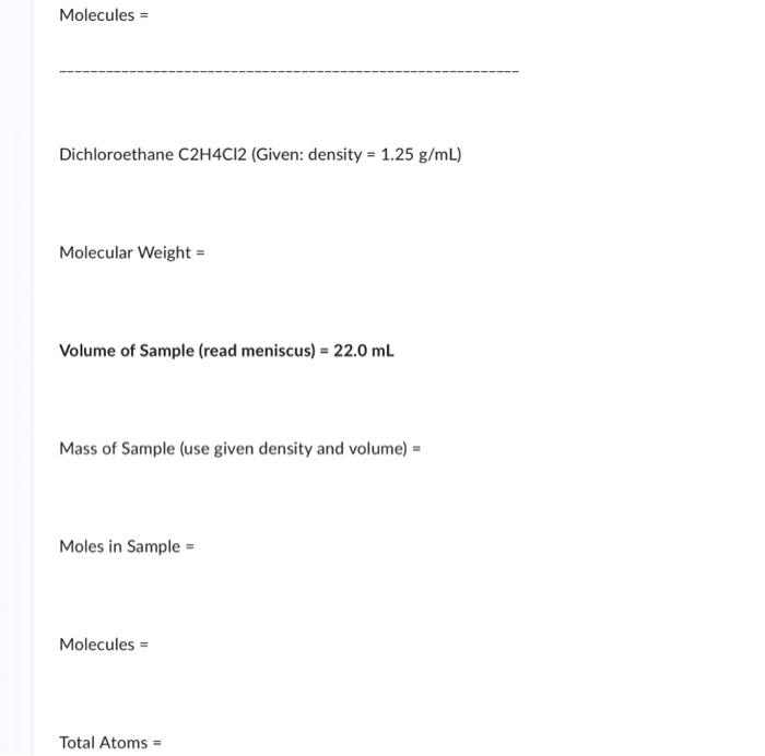 Solved Molecules = Dichloroethane C2H4C12 (Given: density = | Chegg.com