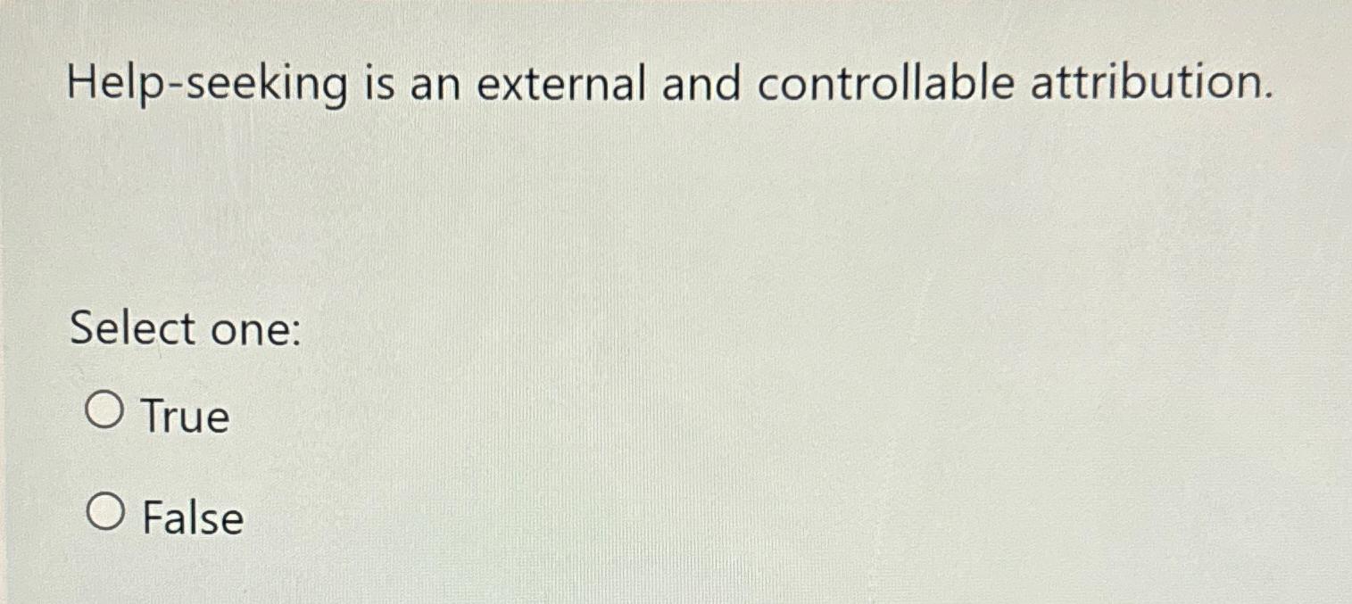 Solved Help-seeking is an external and controllable | Chegg.com