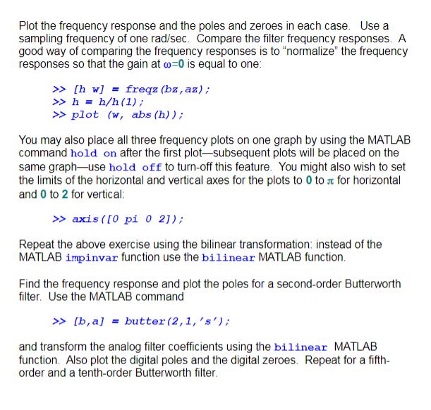 Solved Plot the frequency response and the poles and zeroes | Chegg.com