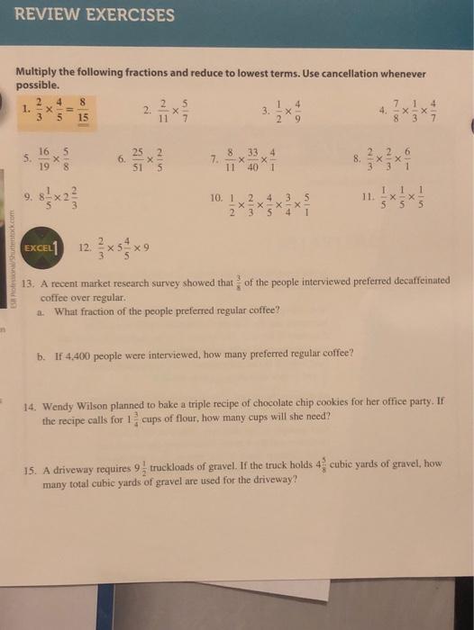 Solved REVIEW EXERCISES Multiply the following fractions and | Chegg.com