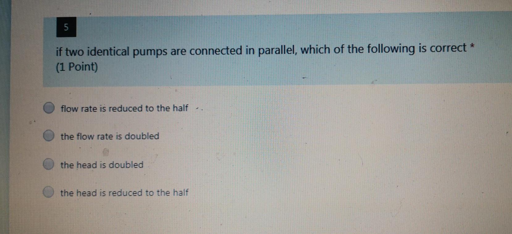 Solved 5 if two identical pumps are connected in parallel, | Chegg.com