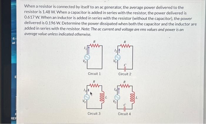 Solved When a resistor is connected by itself to an ac | Chegg.com