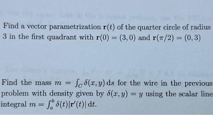 Solved Find a vector parametrization r(t) of the quarter | Chegg.com