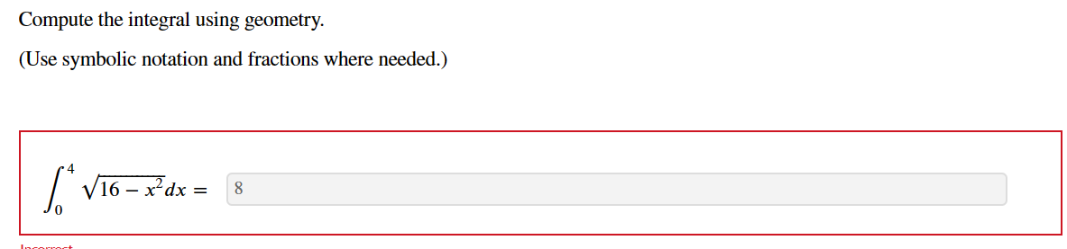 Solved Compute the integral using geometry.(Use symbolic | Chegg.com