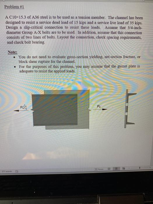 Solved Problem #1 A C10x15.3 of A36 steel is to be used as a | Chegg.com