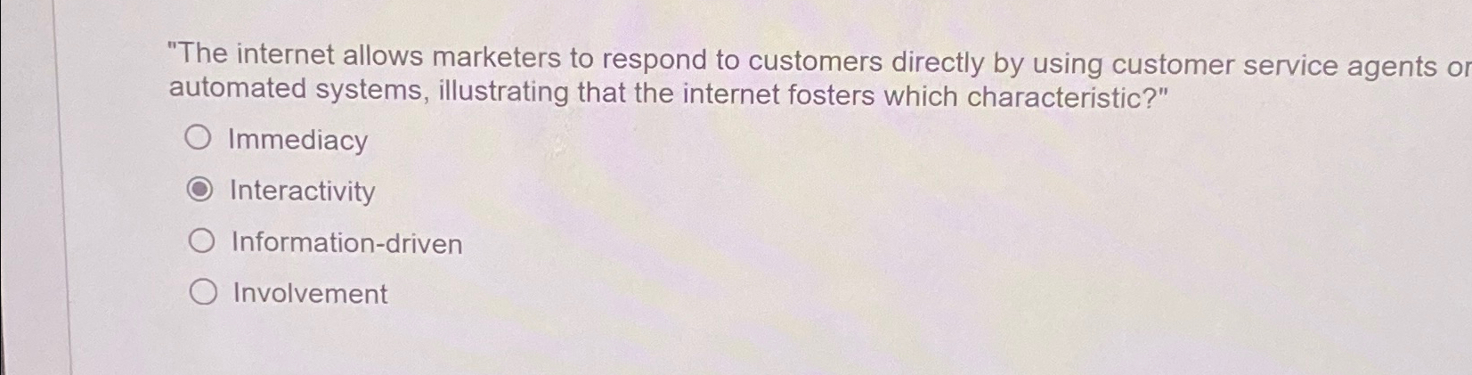 Solved "The internet allows marketers to respond to | Chegg.com