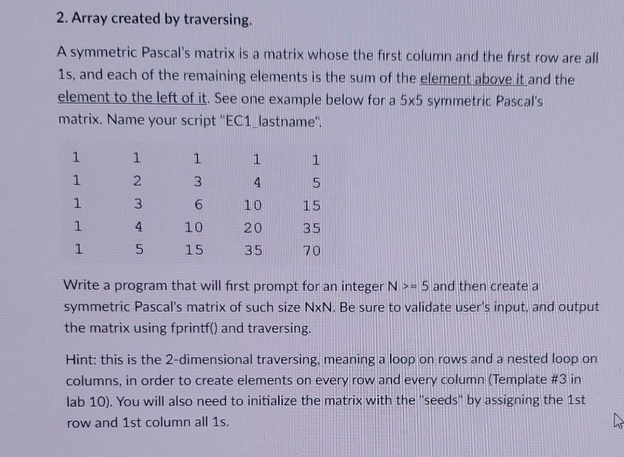 Solved 2. Array created by traversing. A symmetric Pascal's | Chegg.com