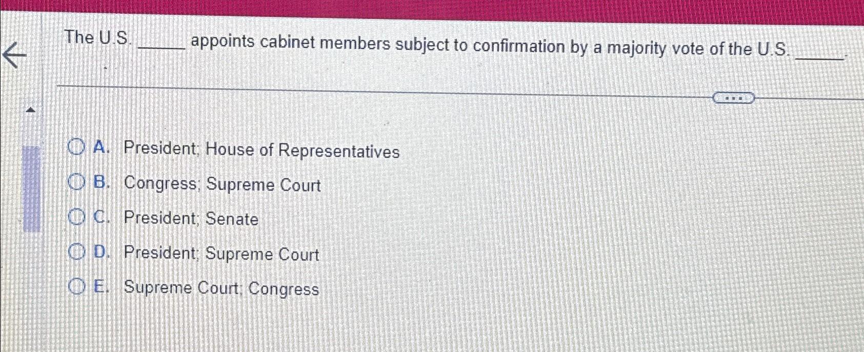Solved The U.S. ﻿appoints cabinet members subject to | Chegg.com