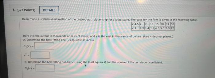 Solved Dean Made A Statistical Estimation Of The Cost Output