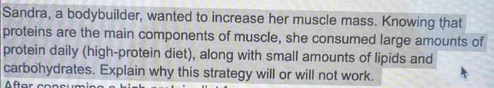 Solved Sandra, a bodybuilder, wanted to increase her muscle | Chegg.com