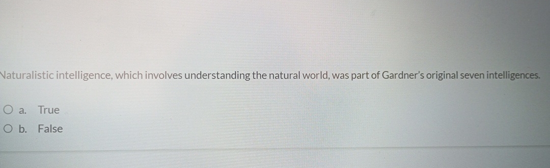 Solved Vaturalistic intelligence, which involves | Chegg.com