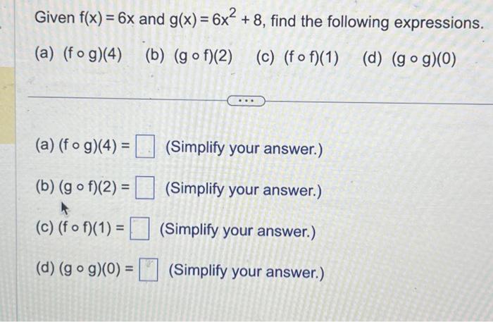 Solved Given f(x)=6x and g(x)=6x2+8Given f(x)=6x and | Chegg.com