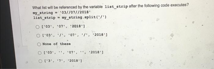 Solved What list will be referenced by the variable | Chegg.com
