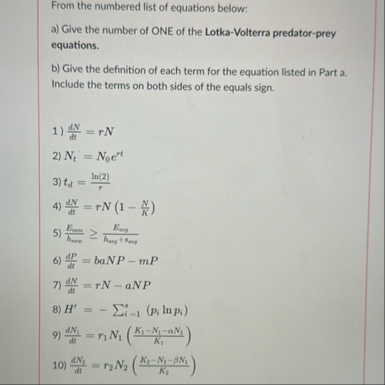 [Solved]: From the numbered list of equations below: a) Give