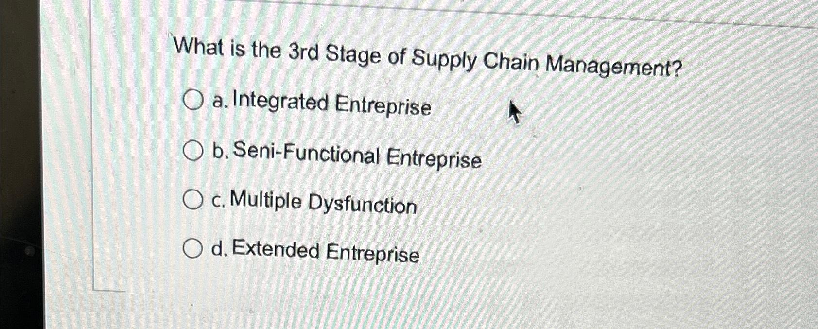 Solved What is the 3rd Stage of Supply Chain Management?a. | Chegg.com