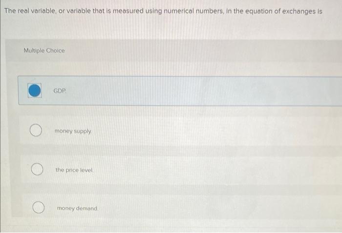 Solved The real variable, or variable that is measured using | Chegg.com