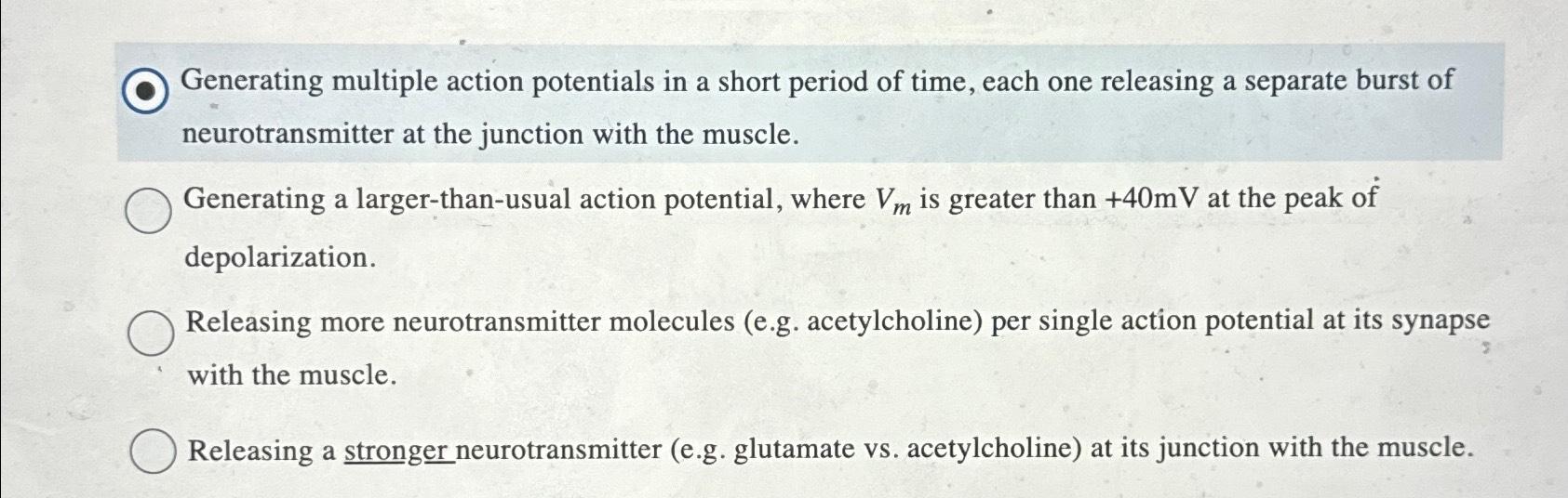 Solved Generating multiple action potentials in a short | Chegg.com