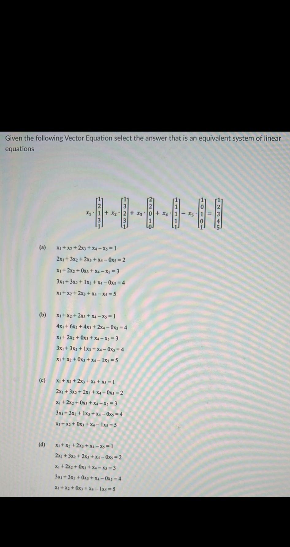 Solved Given the following Vector Equation select the answer | Chegg.com