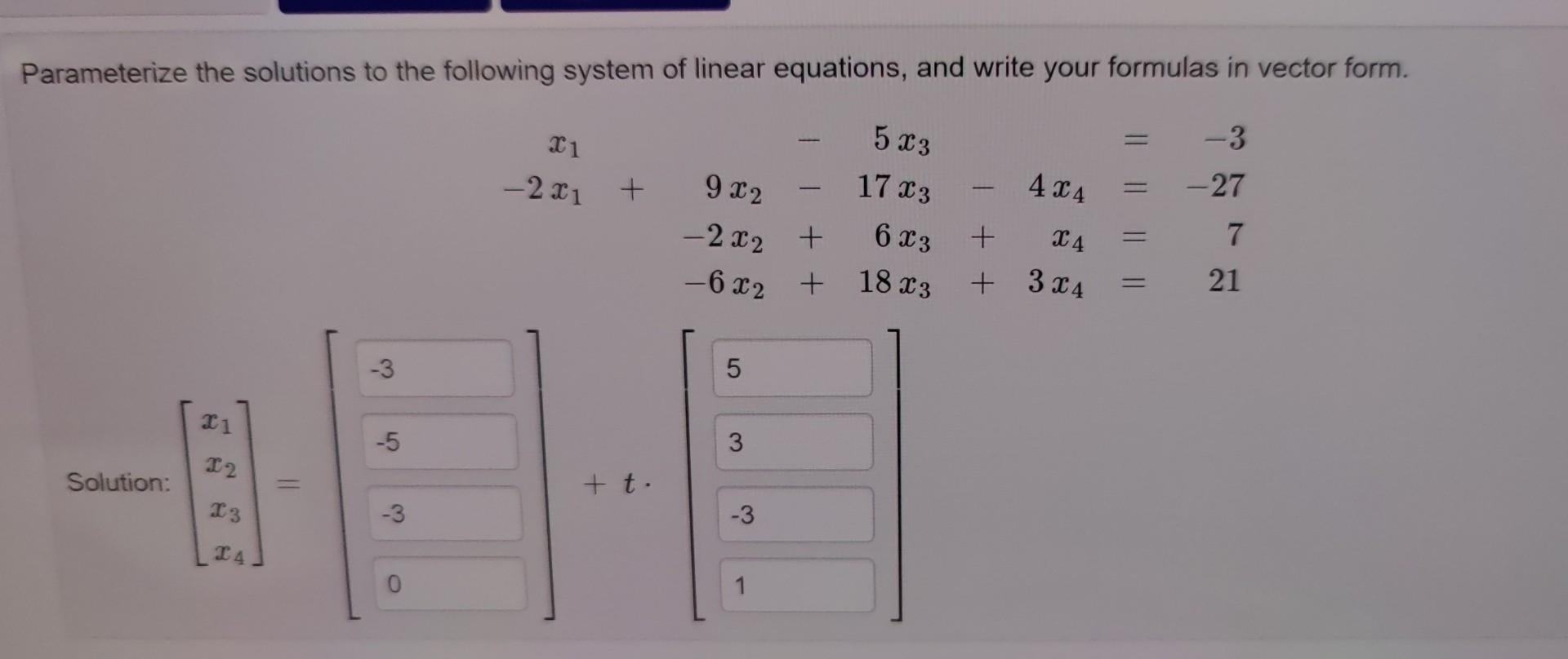 Solved Parameterize The Solutions To The Following System Of 