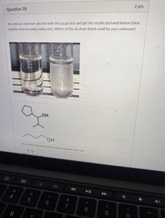 You test an unknown alcohol with the Lucas test and | Chegg.com