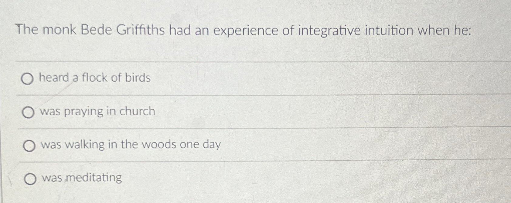 Solved The monk Bede Griffiths had an experience of | Chegg.com