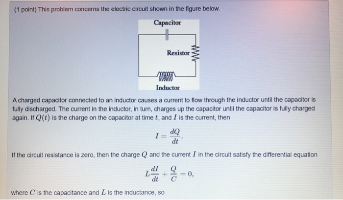 Solved (1 point) This problem concerns the electric circuit | Chegg.com