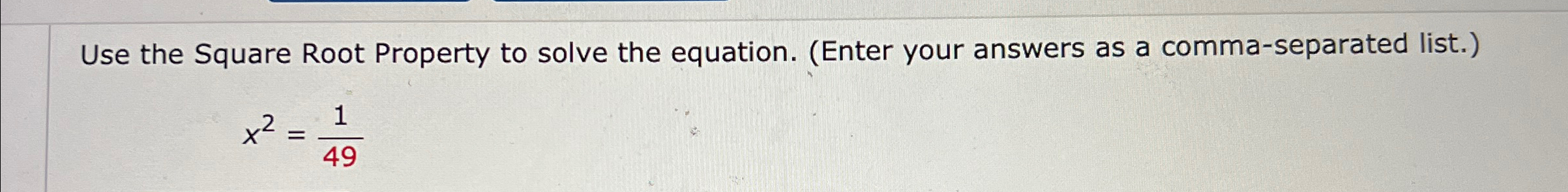 Solved Use the Square Root Property to solve the equation. | Chegg.com