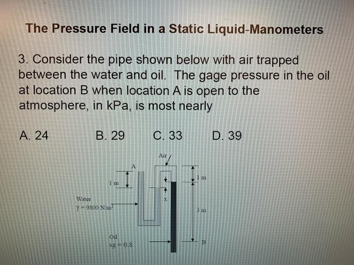 Solved The Pressure Field in a Static Liquid-Manometers 3. | Chegg.com